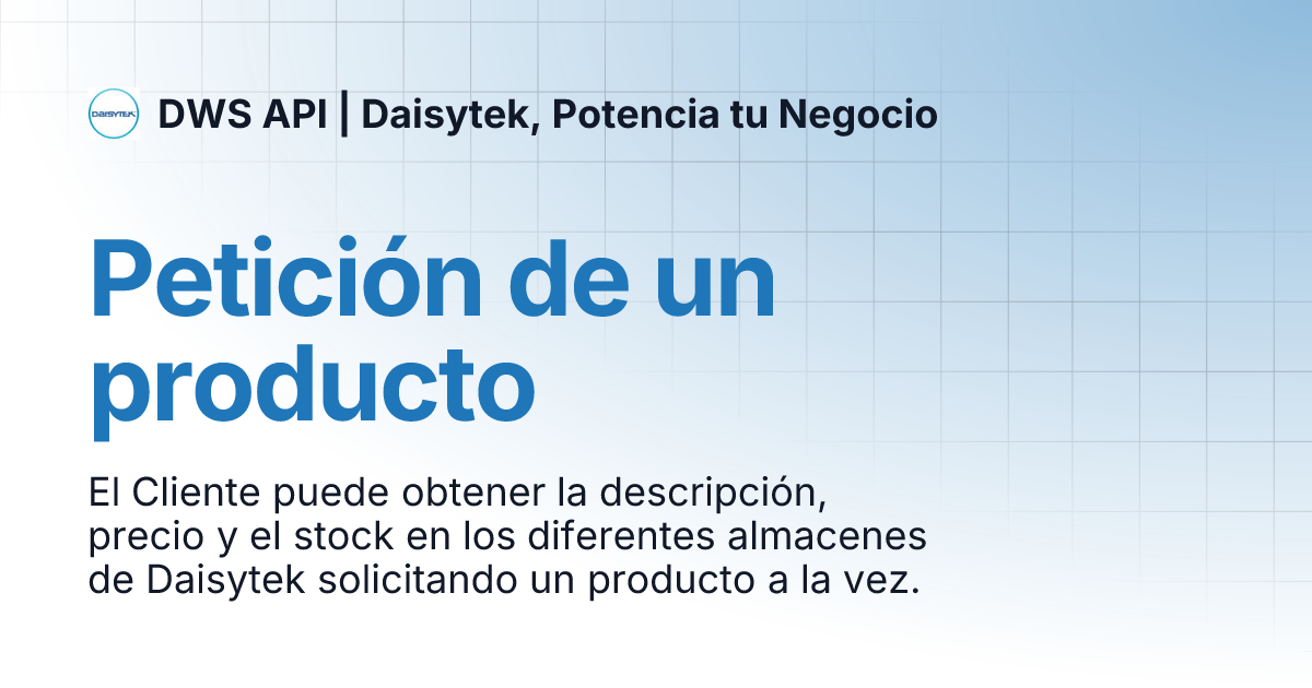 Petición de un producto | DWS API | Daisytek, Potencia tu Negocio